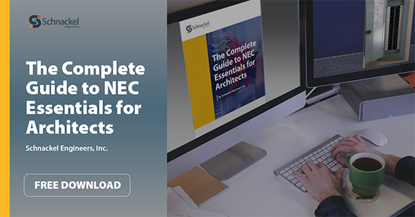 Guide to NEC Essentials for Architects | Schnackel Engineers