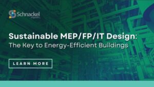 Sustainable MEP/FP/IT Design: The Key to Energy-Efficient Buildings ...