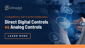 Direct Digital Controls vs Analog Controls | Schnackel Engineers