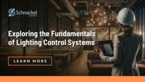 Exploring the Fundamentals of Lighting Control Systems | Schnackel ...