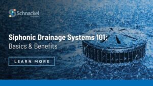 Siphonic Drainage Systems 101: Basics and Benefits | Schnackel Engineers