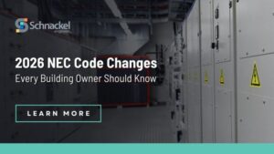 2026 NEC Code Changes Every Building Owner Should Know | Schnackel ...